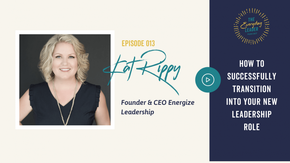 3 Steps To Successfully Transitioning To Your New Leadership Role