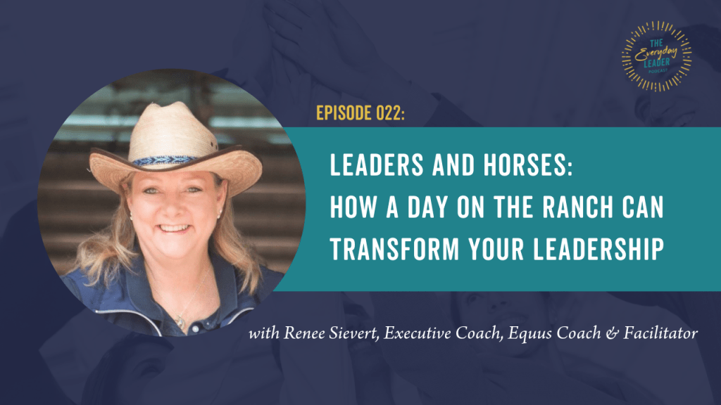 Episode 022: Renee Sievert - Energize Leadership
